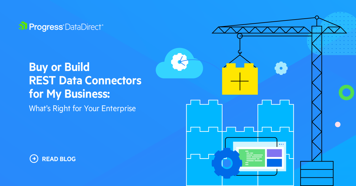 Build? Or Buy Progress DataDirect Autonomous REST Connector?