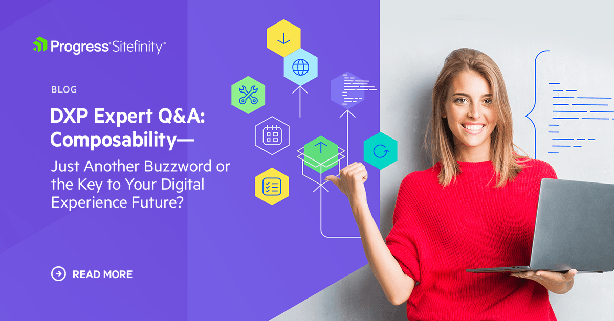 Composability—Buzzword or Key to Digital Experience Future?
