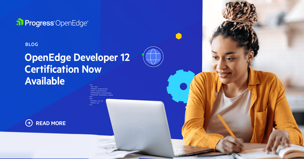 OpenEdge Developer 12 Certification Now Available