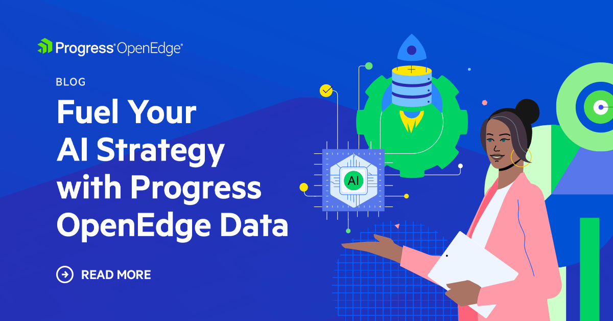 Fuel Your AI Strategy with Progress OpenEdge Data | Progress