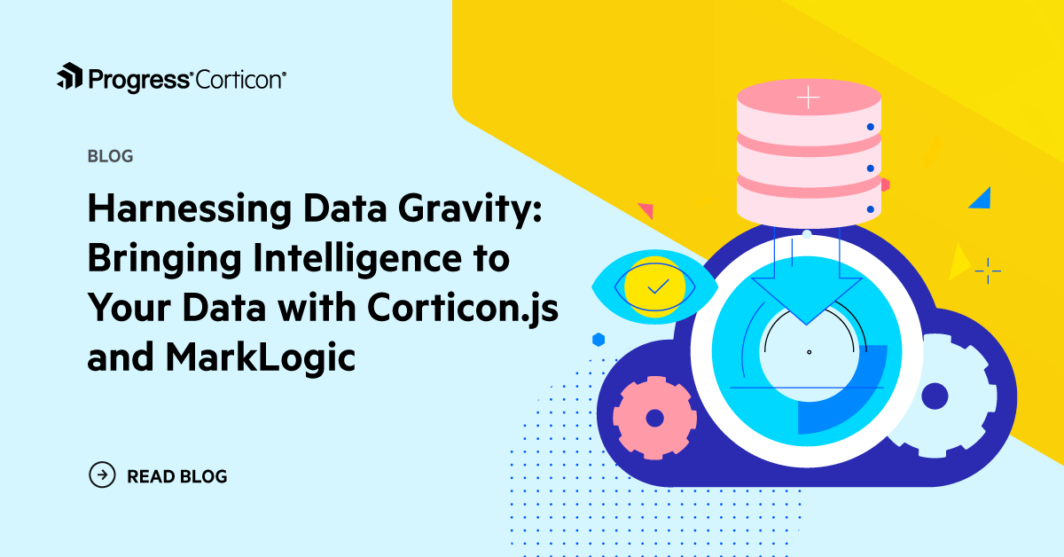 Decision Intelligence with Corticon.js and MarkLogic | Progress
