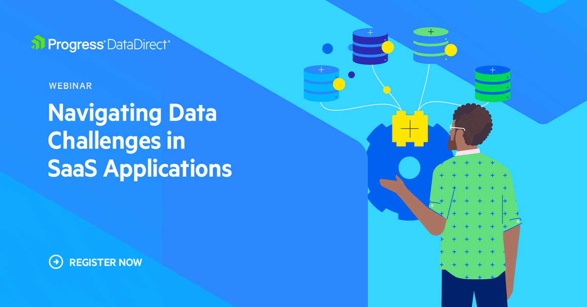 Navigating Data Challenges for SaaS Companies | Progress DataDirect