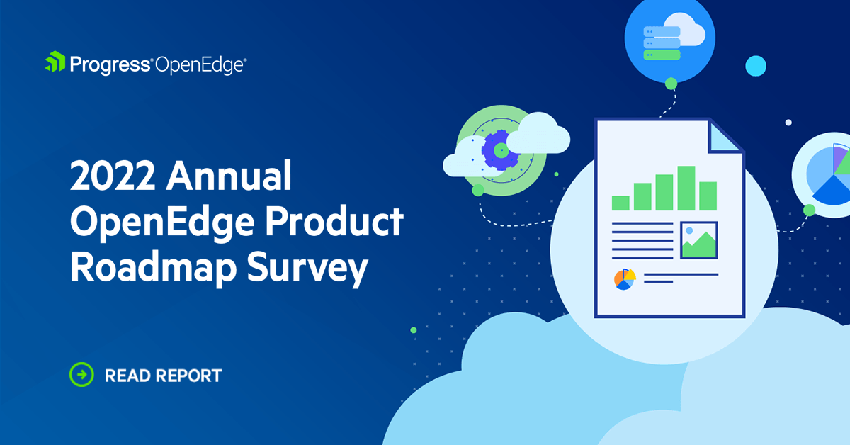Annual OpenEdge Product Roadmap Survey | Progress OpenEdge