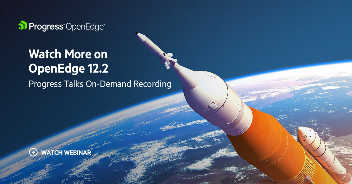 Progress Talks OpenEdge 12 2 Live