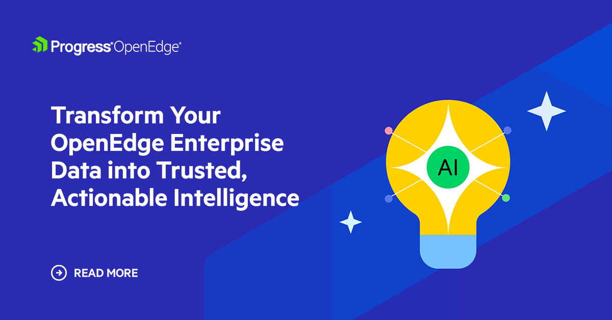 Transform Progress OpenEdge Enterprise Data into Actionable ...