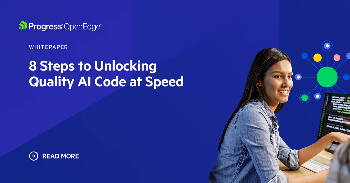 8 Steps to Unlocking Quality AI Code at Speed | Progress OpenEdge