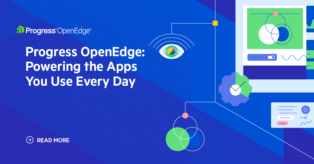 Powering the Apps You Use Every Day | Progress OpenEdge
