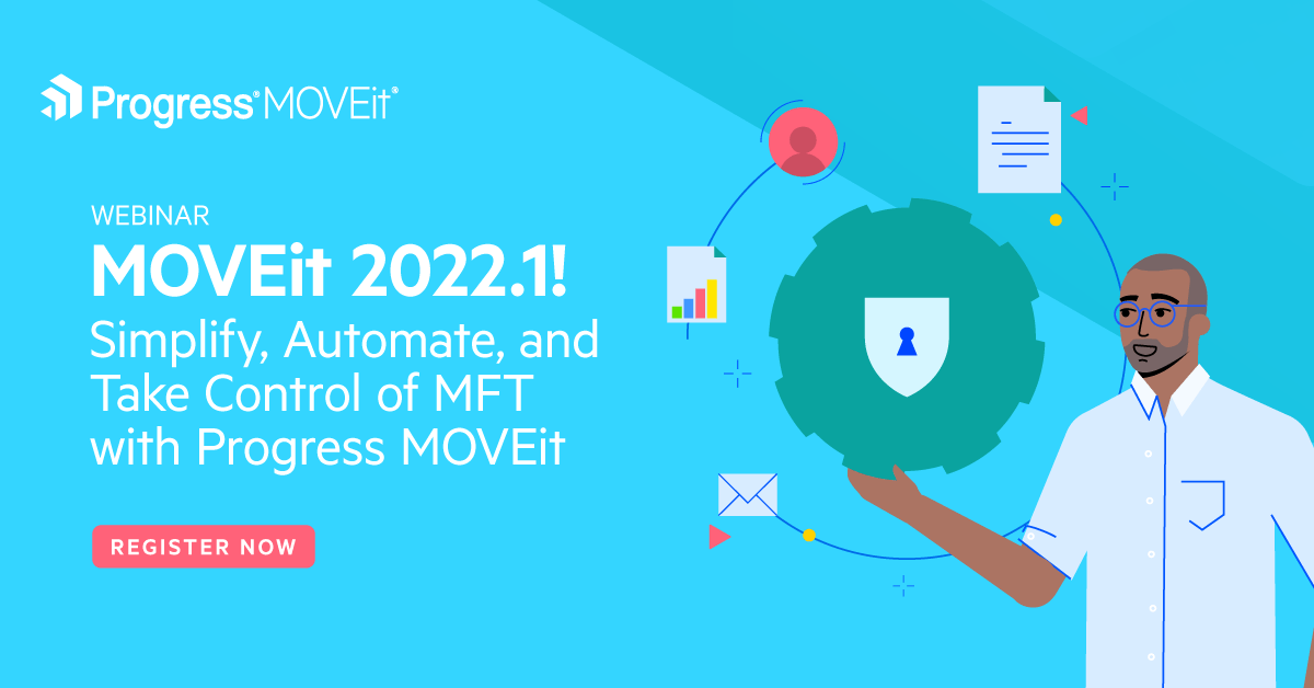 What's New with MOVEit 2022.1 - Webinars