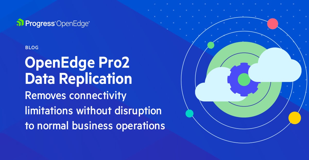 OpenEdge Pro2 Data Replication Data Sheet