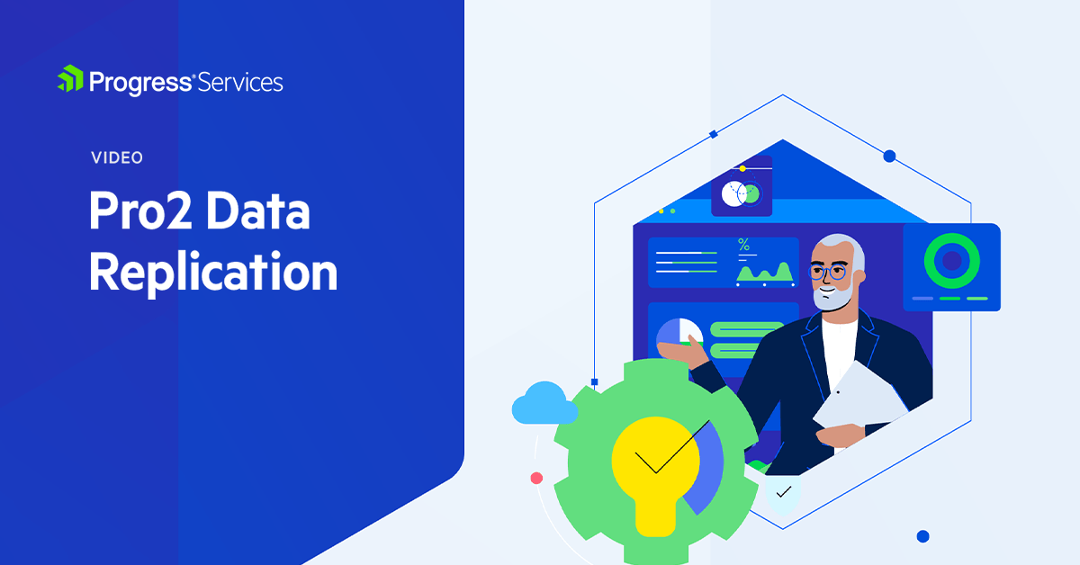 Pro2 Data Replication | Progress OpenEdge - Videos - Progress