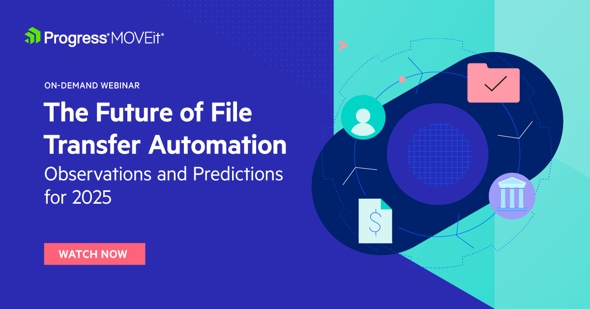 The Future of File Transfer Automation: Observations and Predictions ...