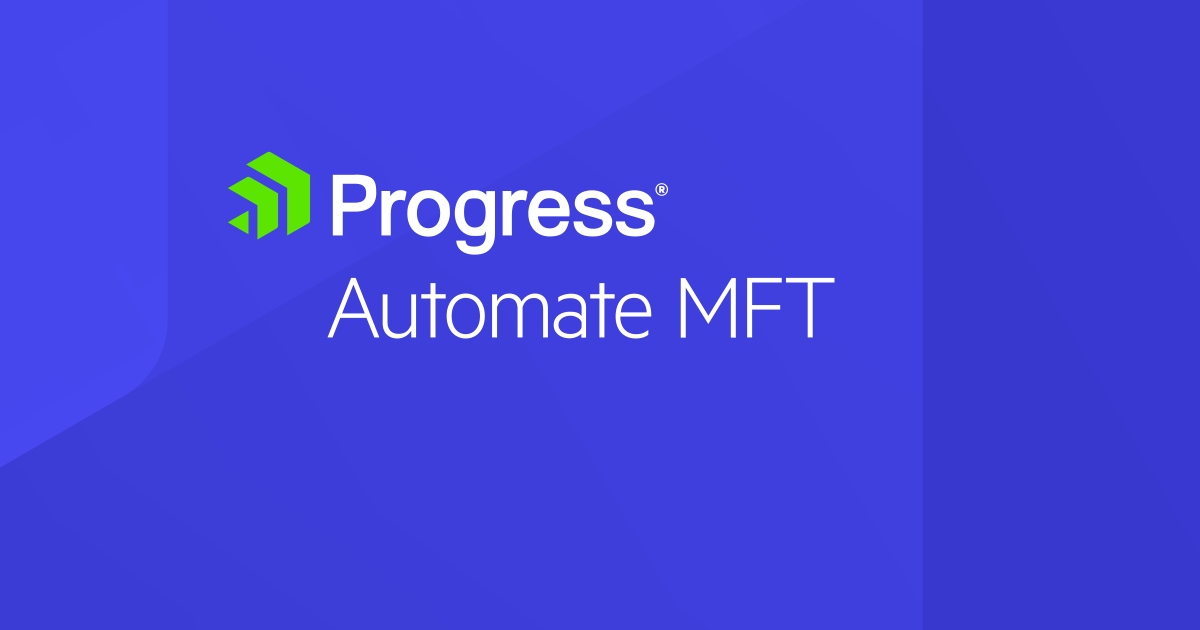 What's New in Progress Automate MFT